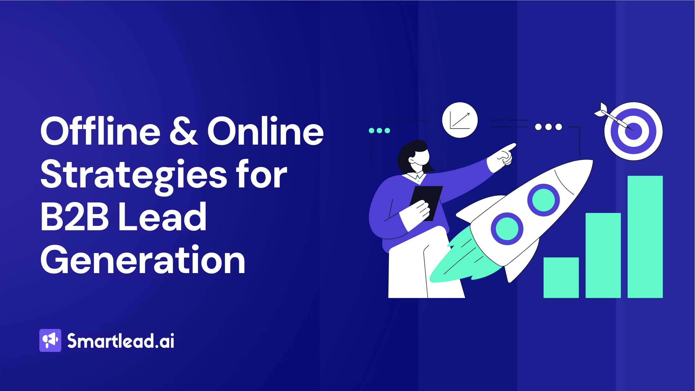 Integrating Offline and Online Strategies for B2B Lead Generation